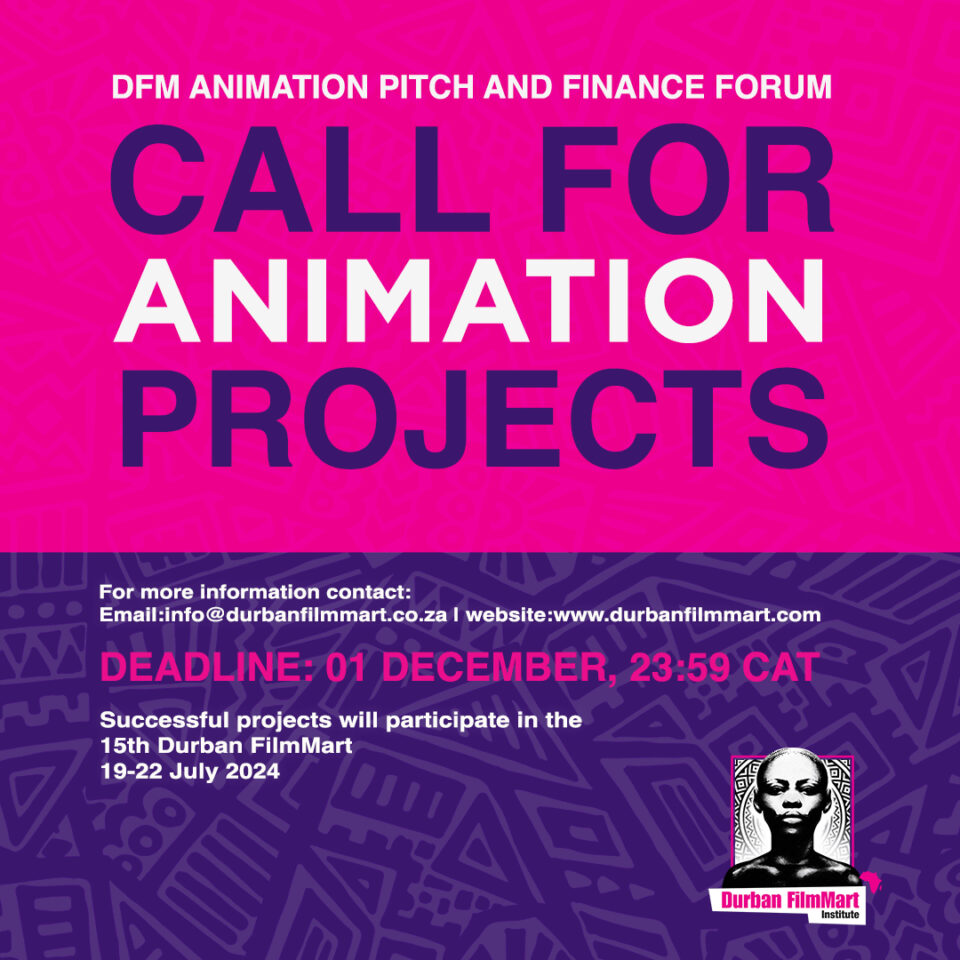 Animated Projects in Development - Durban FilmMart Institute
